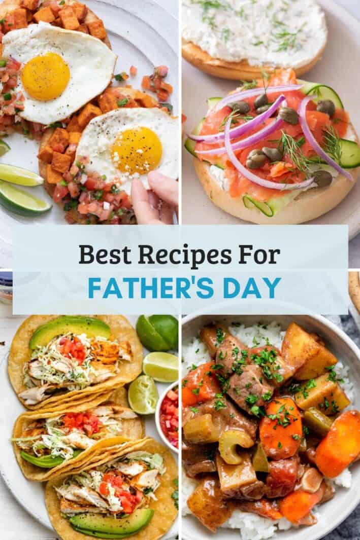 65 Father's Day Recipe Ideas (All Meals)