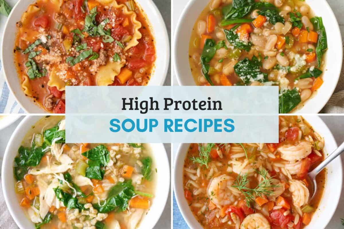 30+ High Protein Soups
